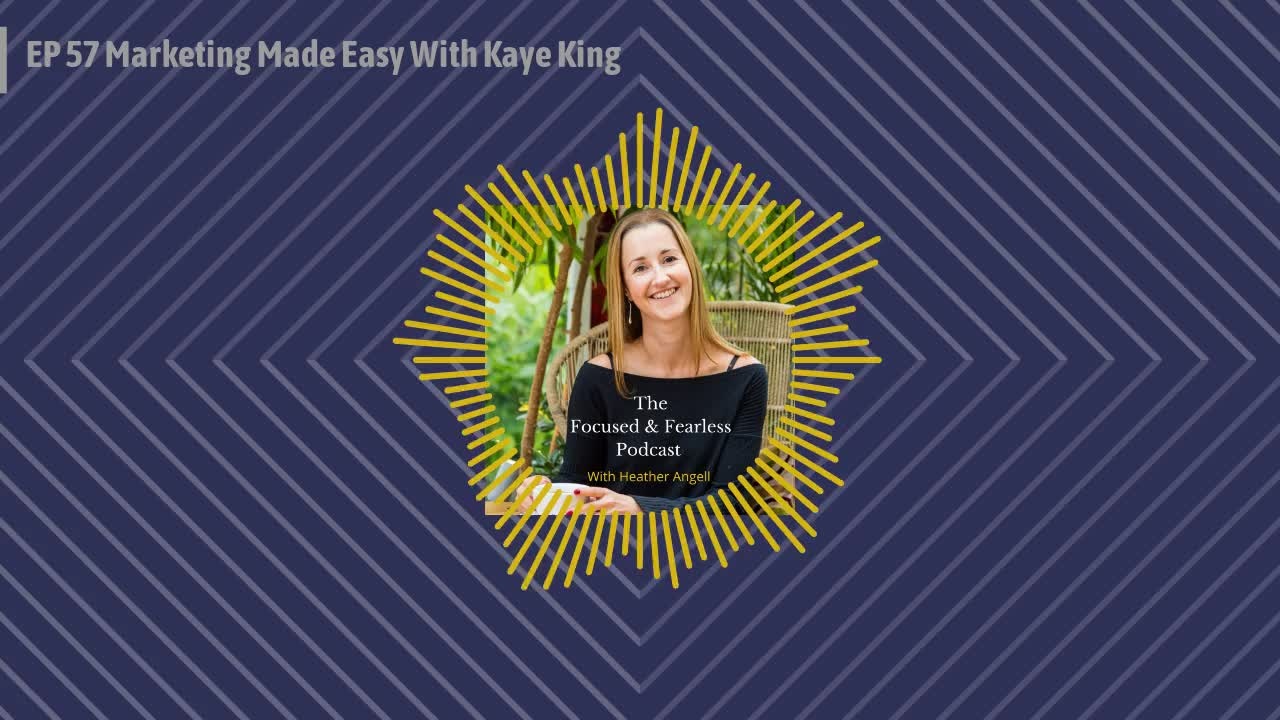 EP57 Marketing Made Easy With Kaye King