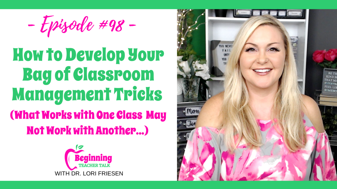 Develop Your Bag Of Classroom Management Tricks In 2021 Develop Your Bag Of Classroom Management Tricks In 2021