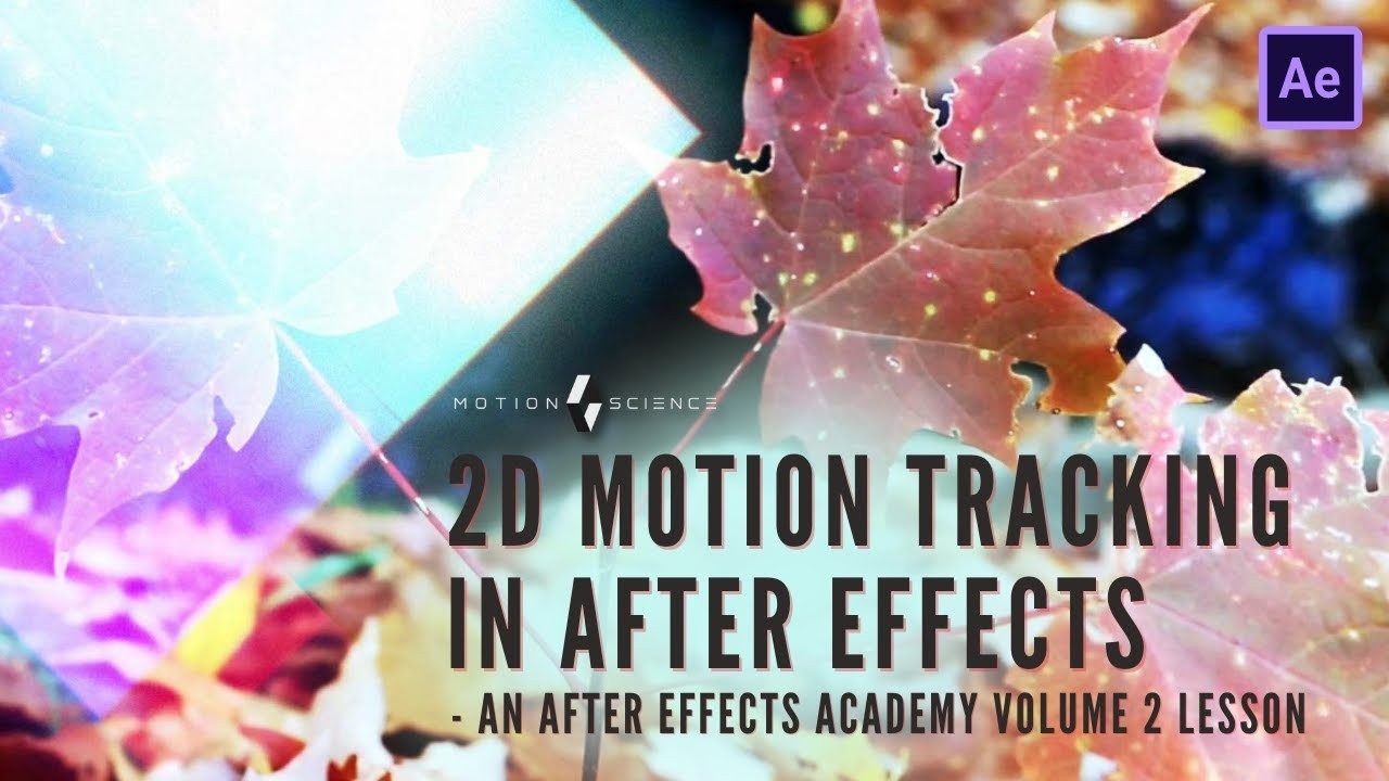 2D Motion Tracking in After Effects - An After Effects Academy Lesson