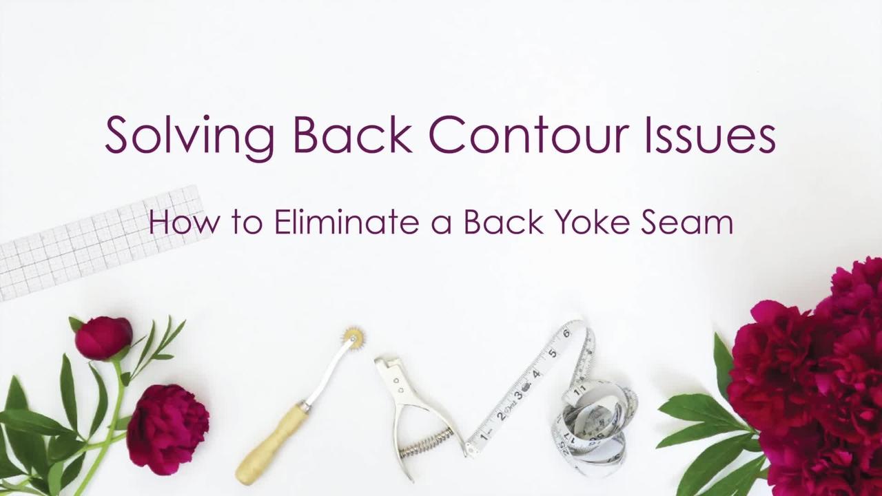 Solving Back Contour Issues: How to Eliminate a Back Yoke Seam