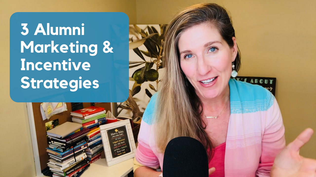 3 Alumni Marketing & Incentive Strategies
