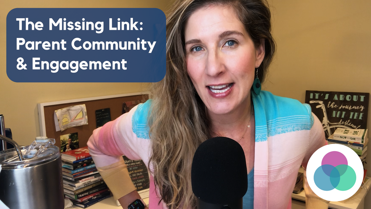🔗 The Missing Link: Parent Community & Engagement