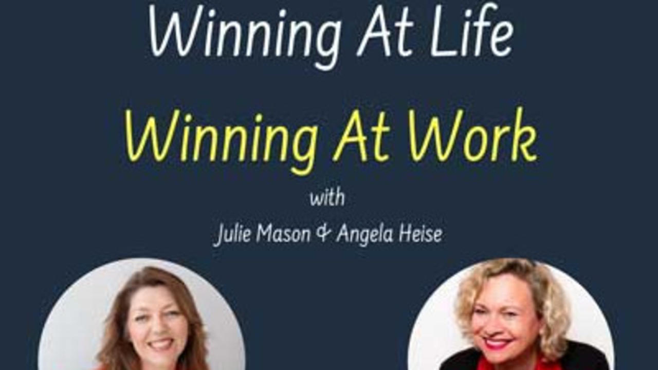 Winning At Life, Winning At Work