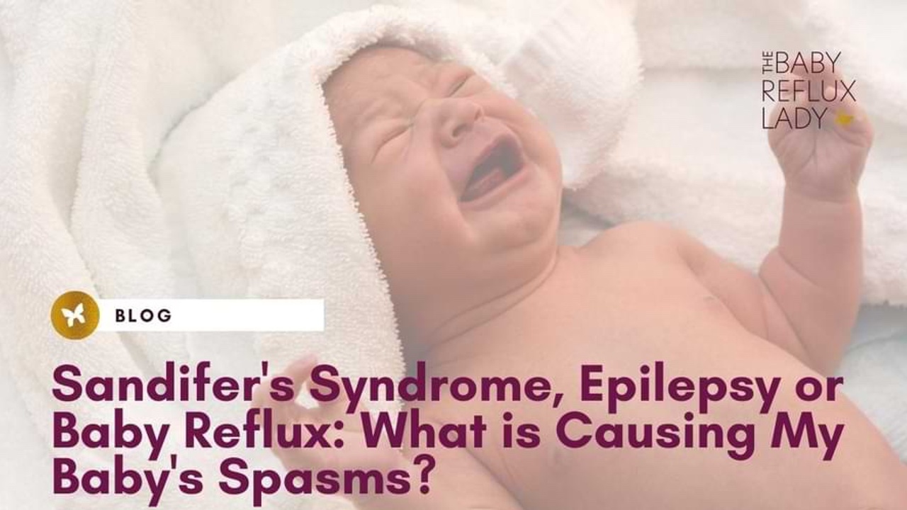 Sandifer's Syndrome, Reflux, GERD or Epilepsy?