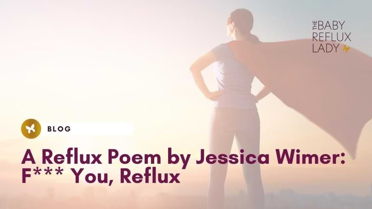 Reflux Poem By Lactation Consultant Jessica Wimer