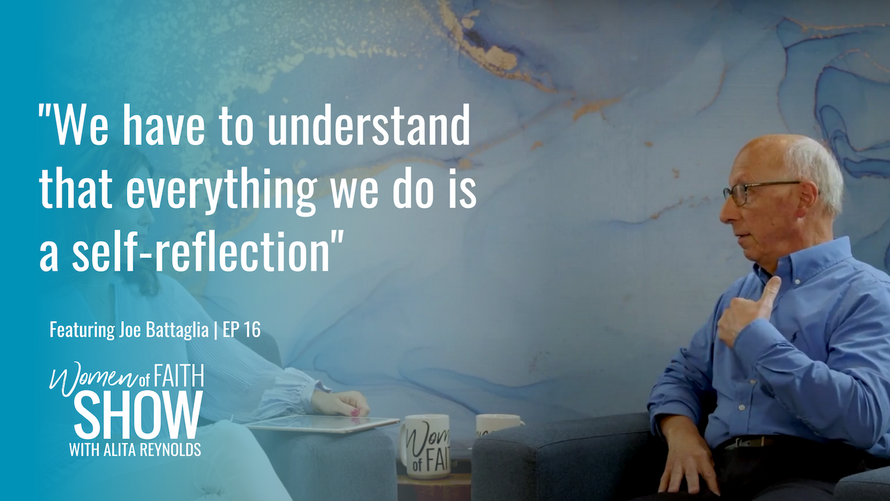 We have to understand that everything we do is a self-reflection.