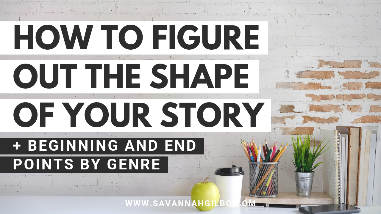 How to Figure Out the Shape of Your Story