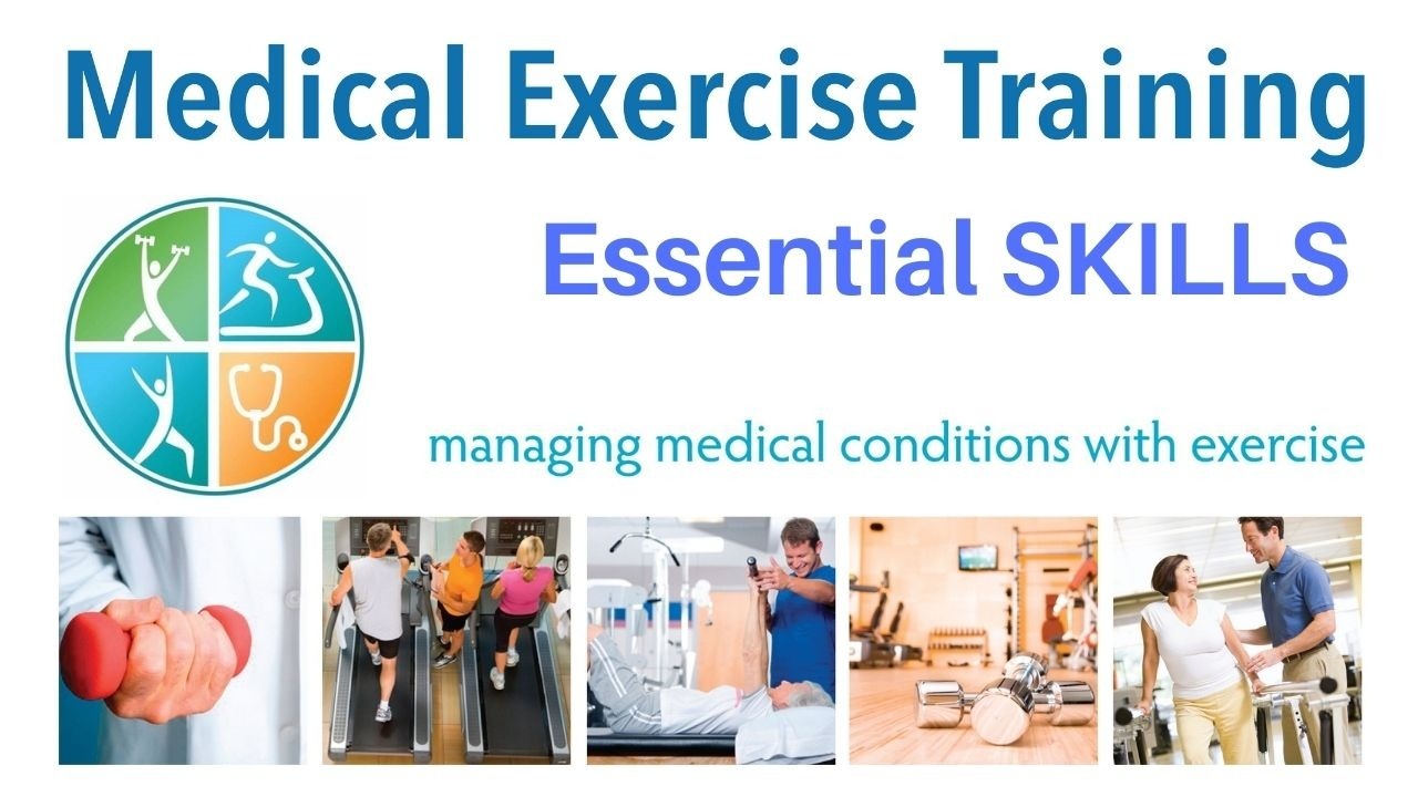 52 Essential Medical Exercise Training Skills.....How Good are You?