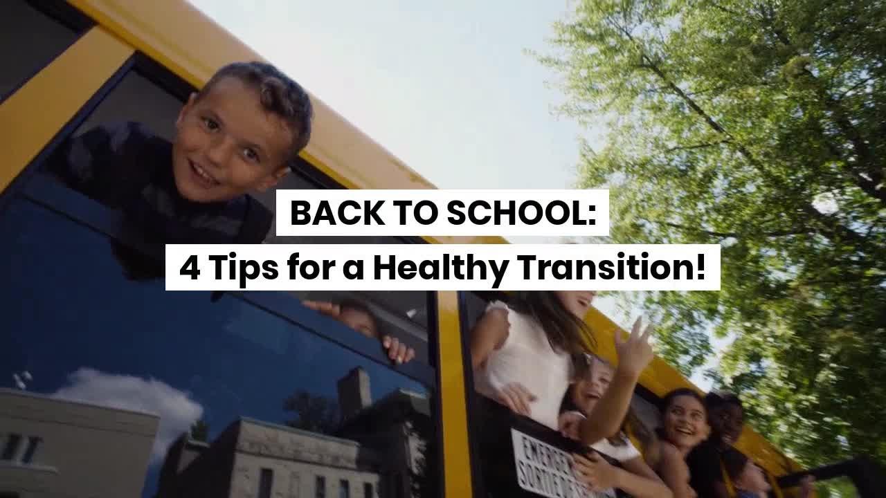 Back to School: 4 Tips for a Healthy Transition