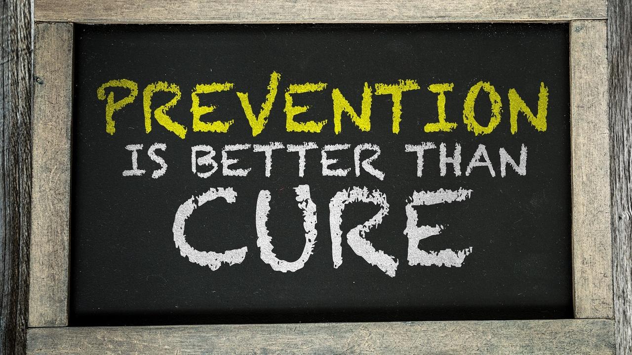 Prevention is better than Cure