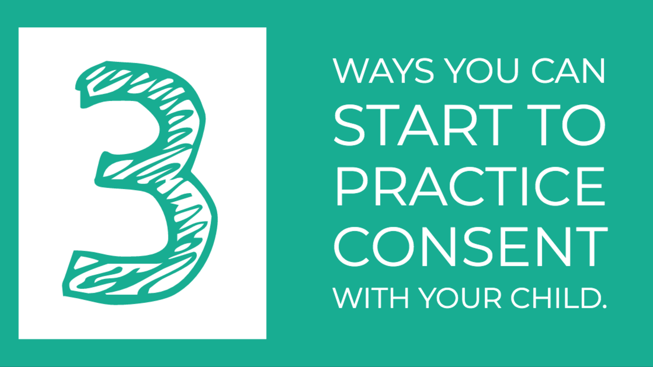 How to ask your kids for consent (as a way to teach them)