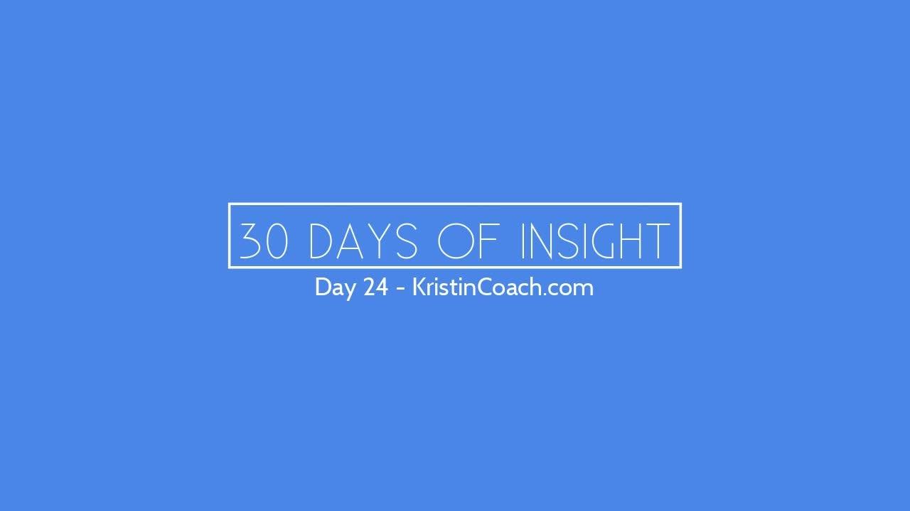 Q # 24 - 30 Days of Insight