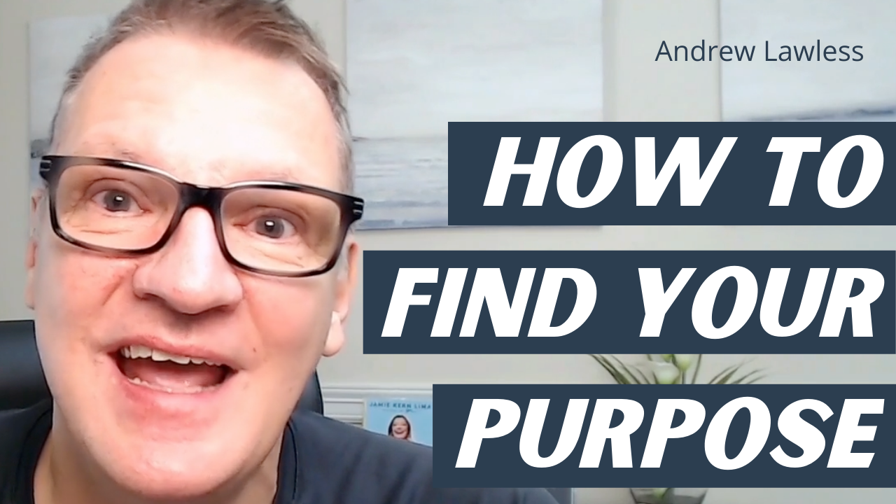 How to find your purpose