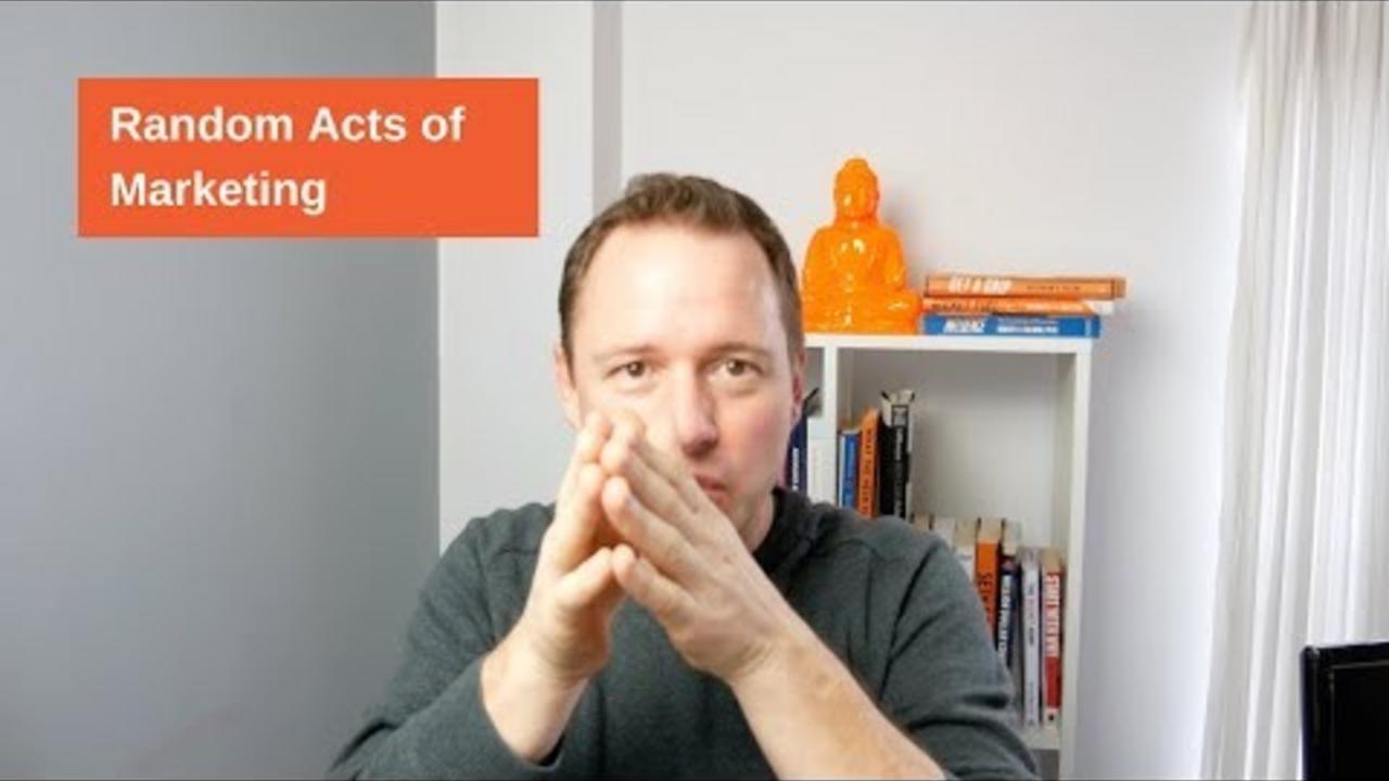 Random Acts of Marketing