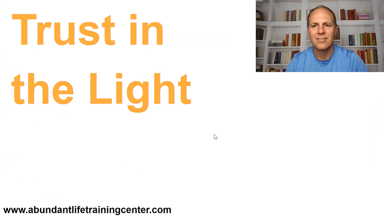 Trust in the Light