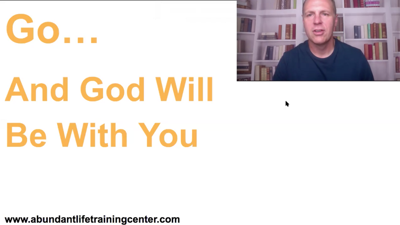 Go...And God Will Be With You