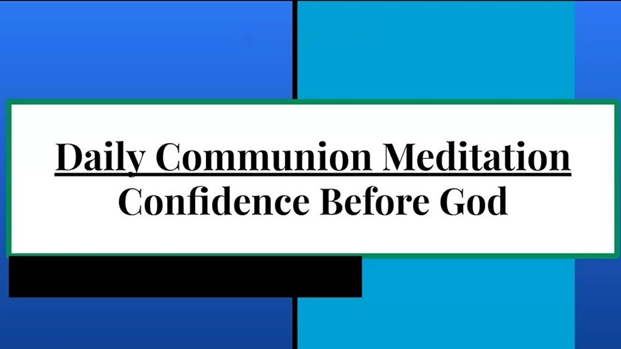 Confidence Before God