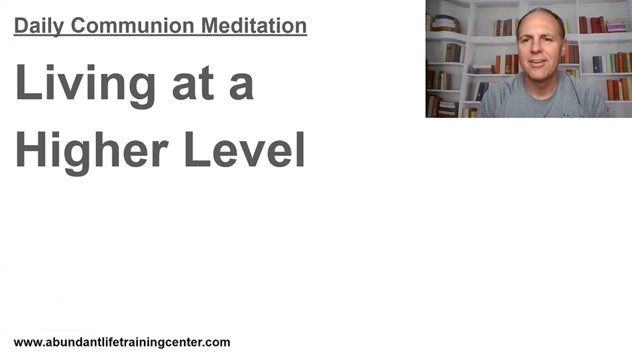 Living at a Higher Level