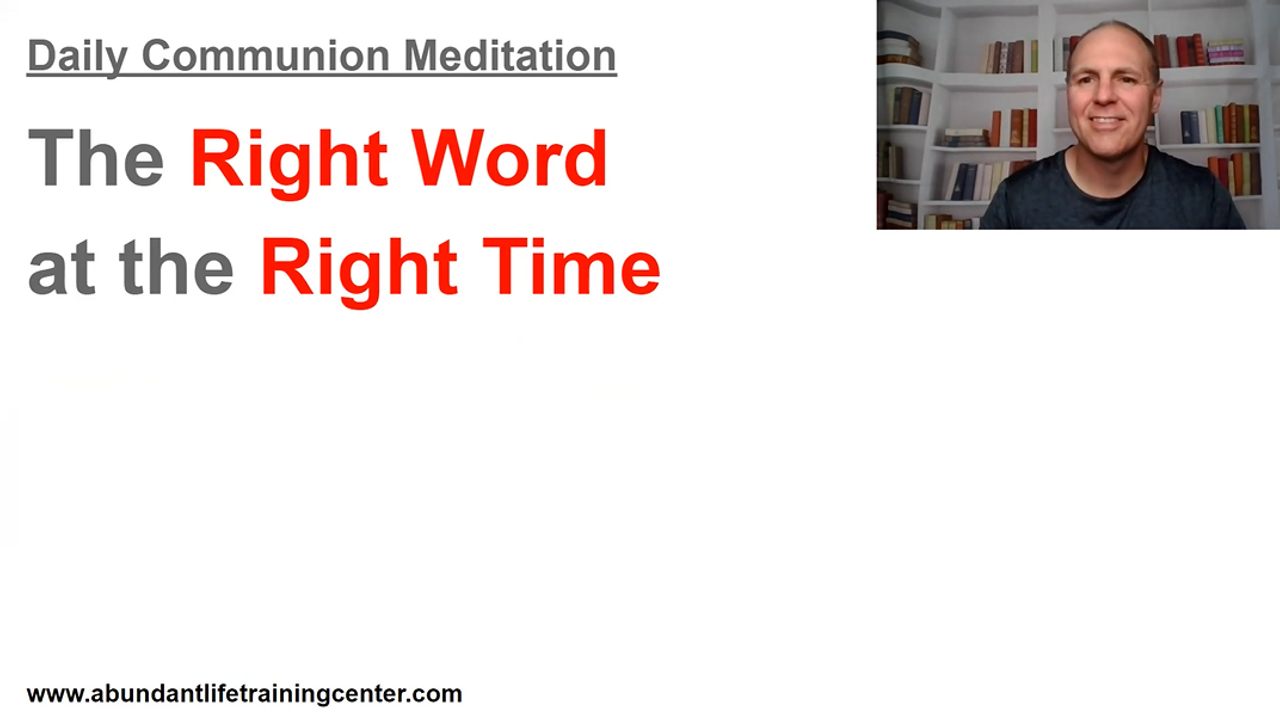 The Right Word at the Right Time