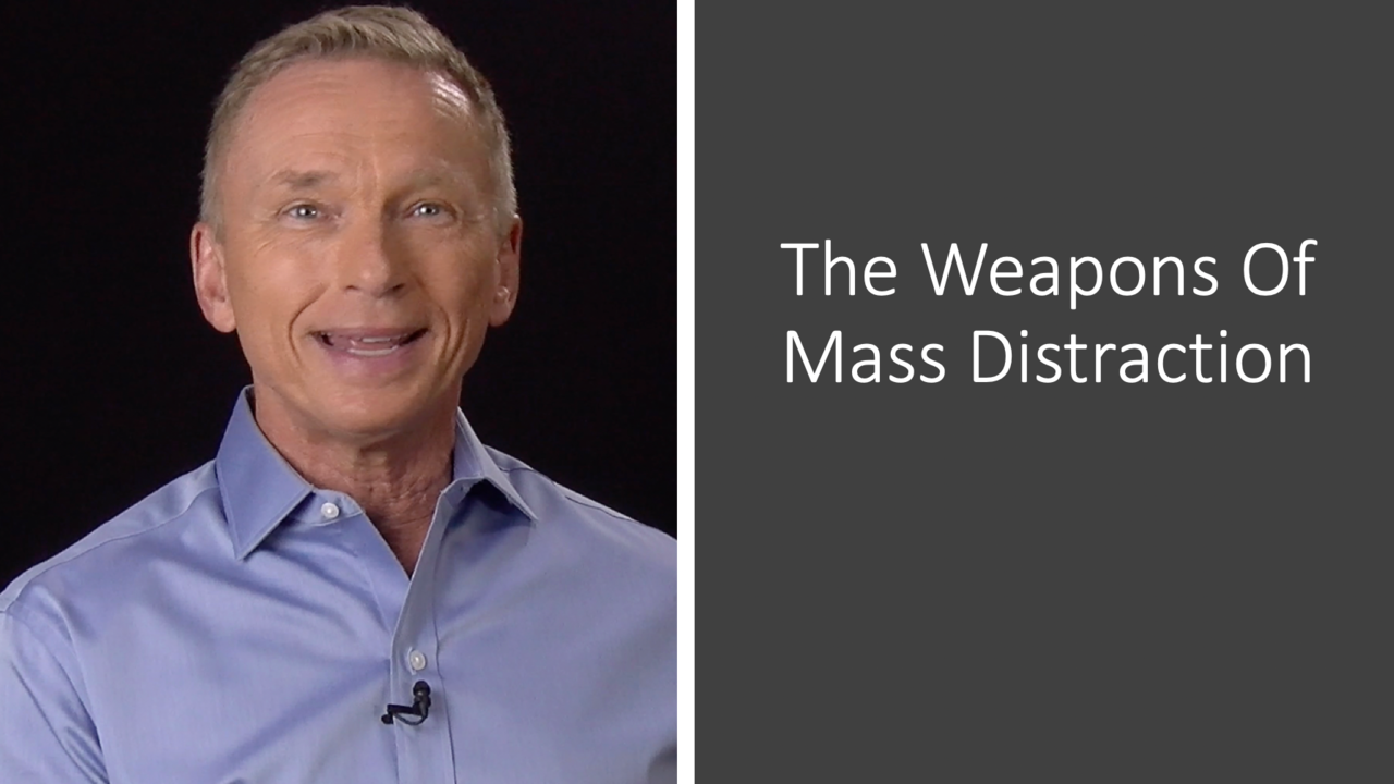The Weapons Of Mass Distraction