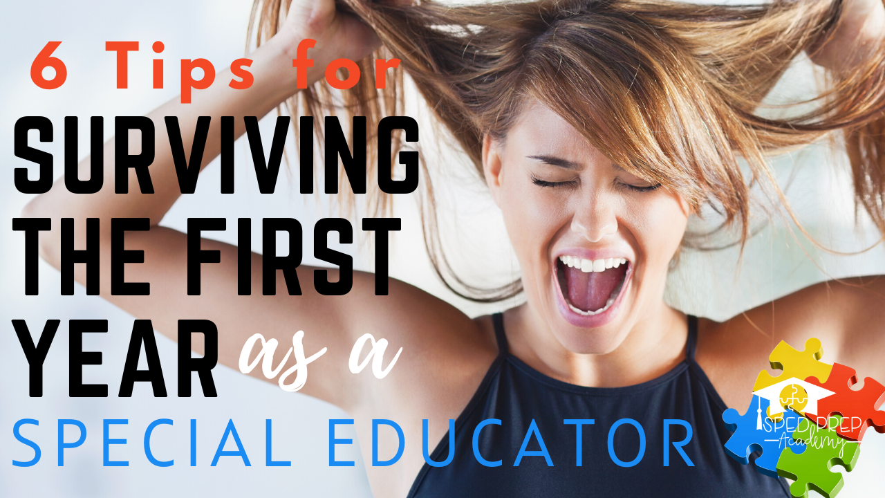 6 Tips for Surviving the First Year as a Special Educator