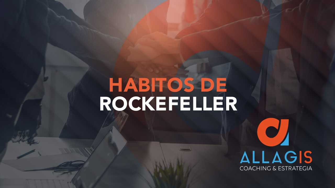 Los 10 Hábitos de Rockefeller