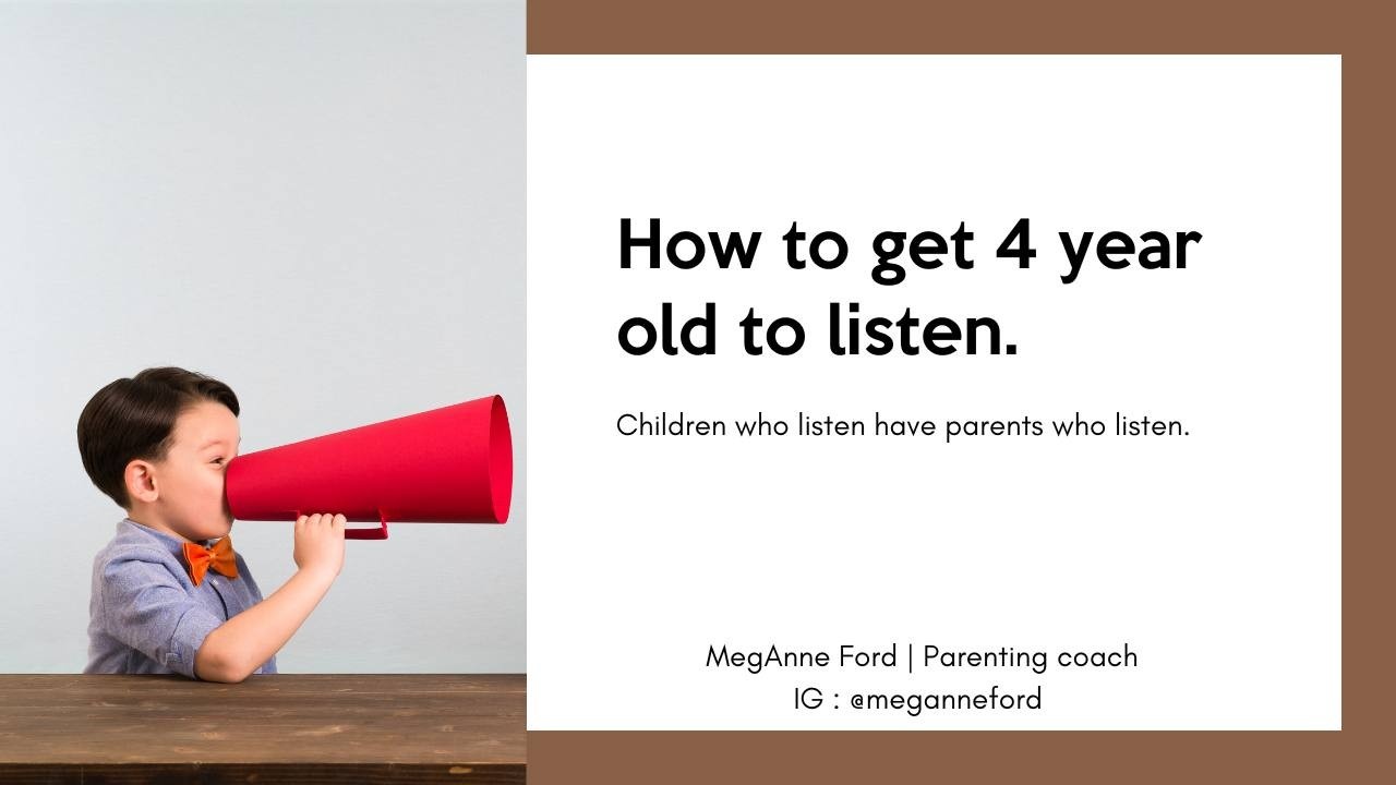 How To Get My 4 Year Old To Listen To Me How To Get My 4 Year Old To Listen To Me