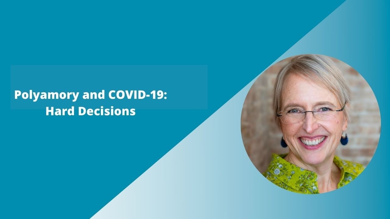 Polyamory and COVID-19: Hard Decisions