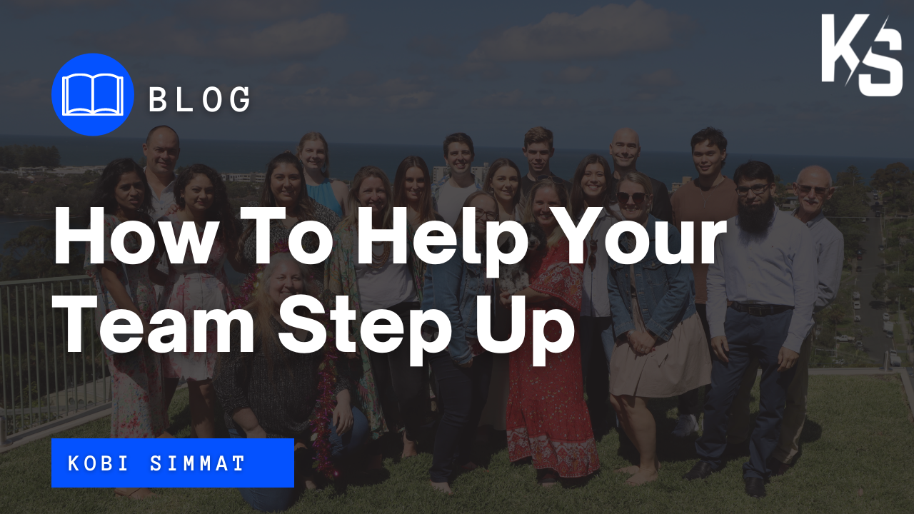 How To Help Your Team Step Up