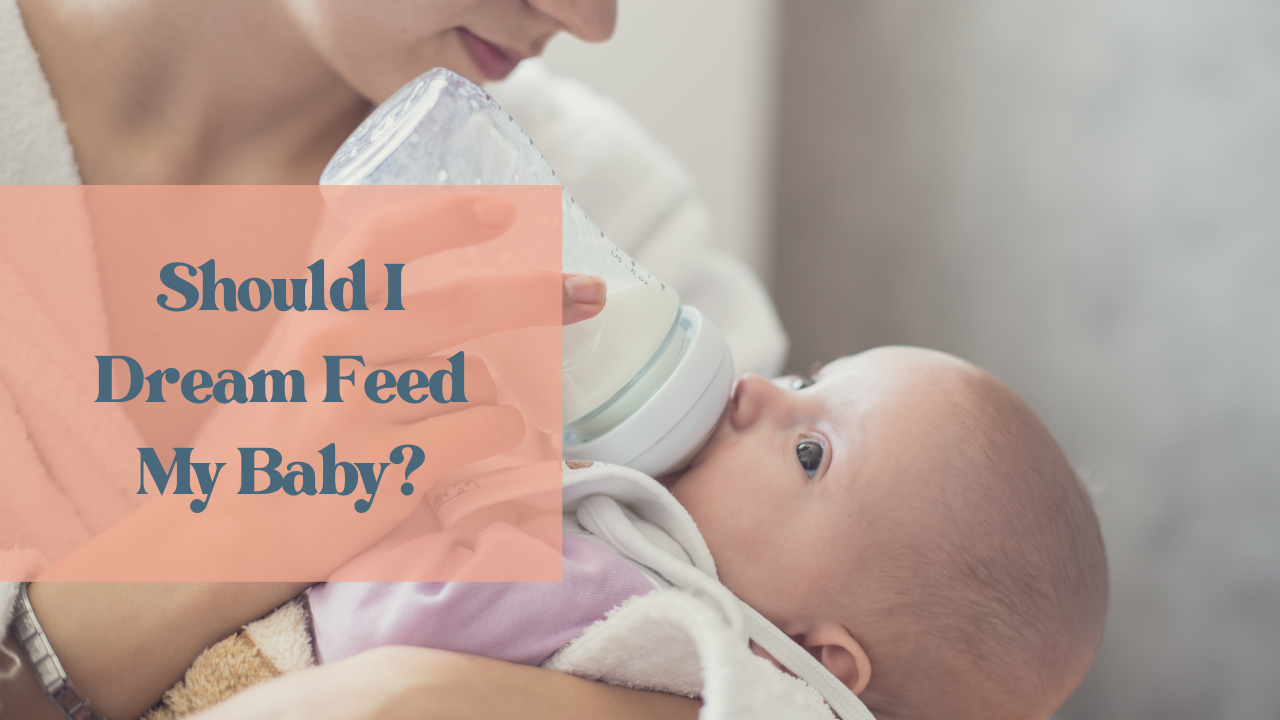 Should I Dream Feed 