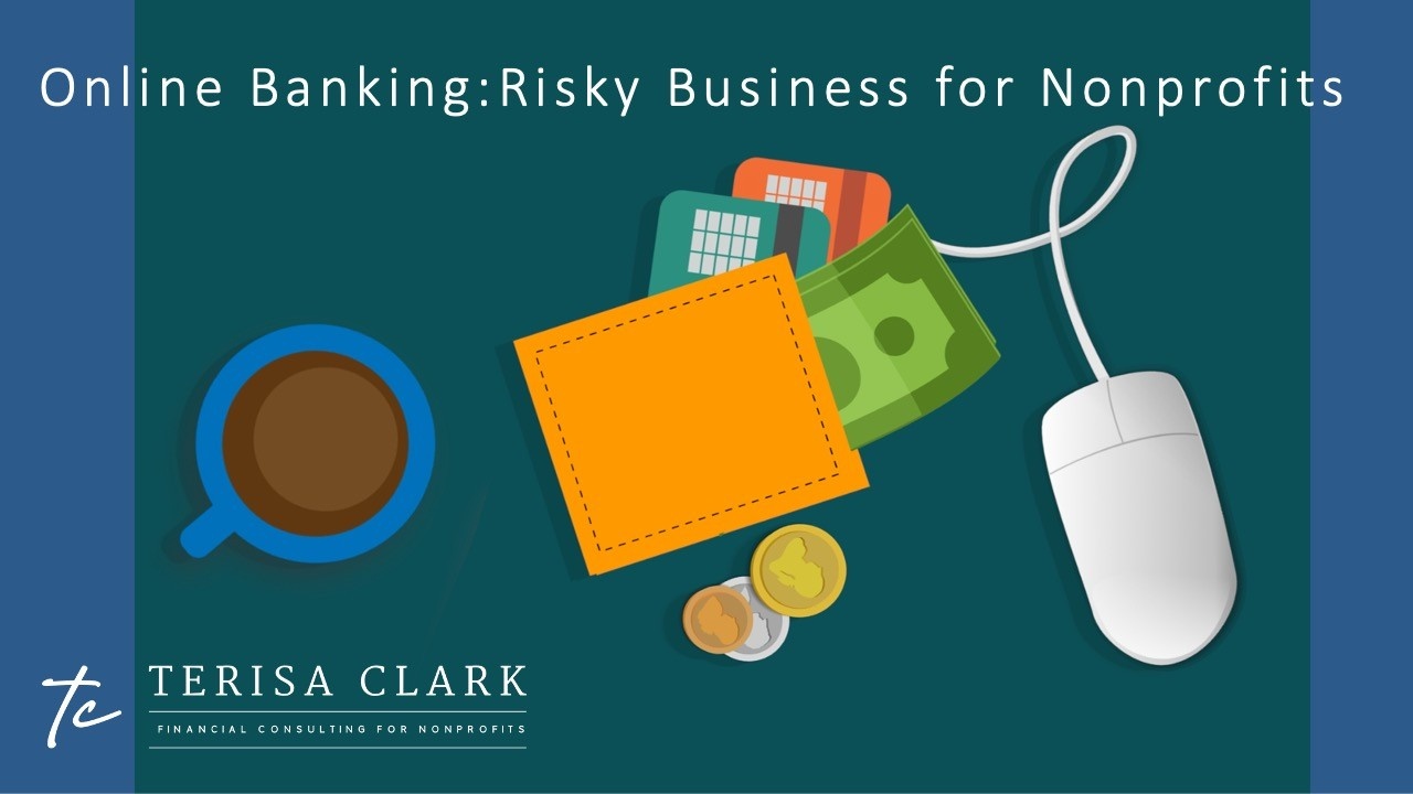 Online Banking: Risky Business For Nonprofits