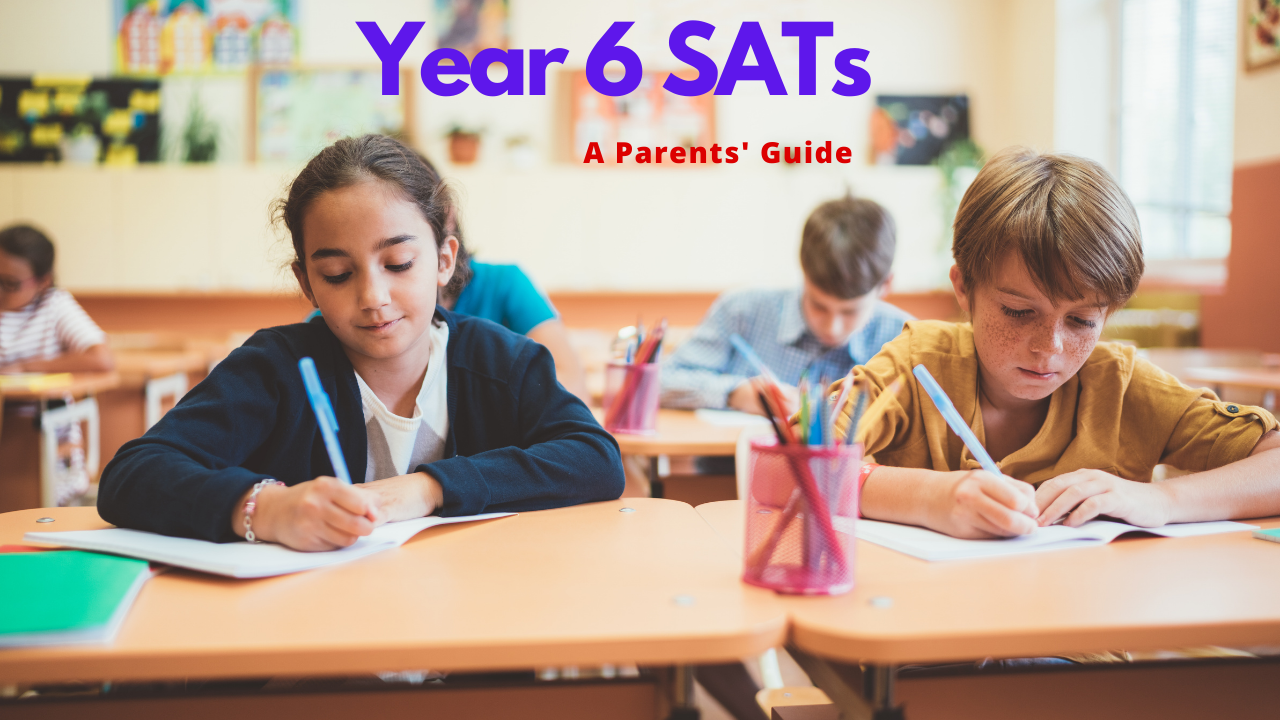 Year 6 SATs A Parents Guide Year 6 SATs A Parents Guide