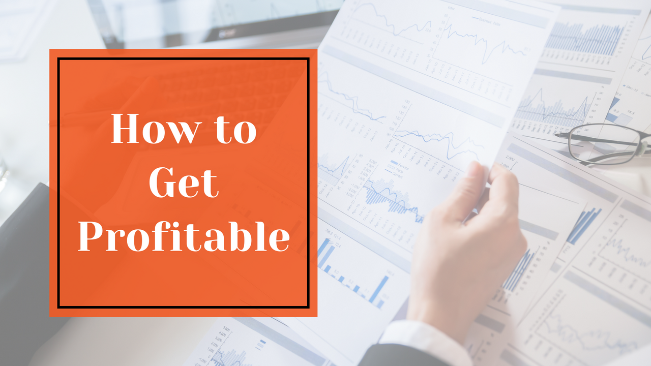 How Can Entrepreneurs Get Profitable And Improve Their Profit Margins