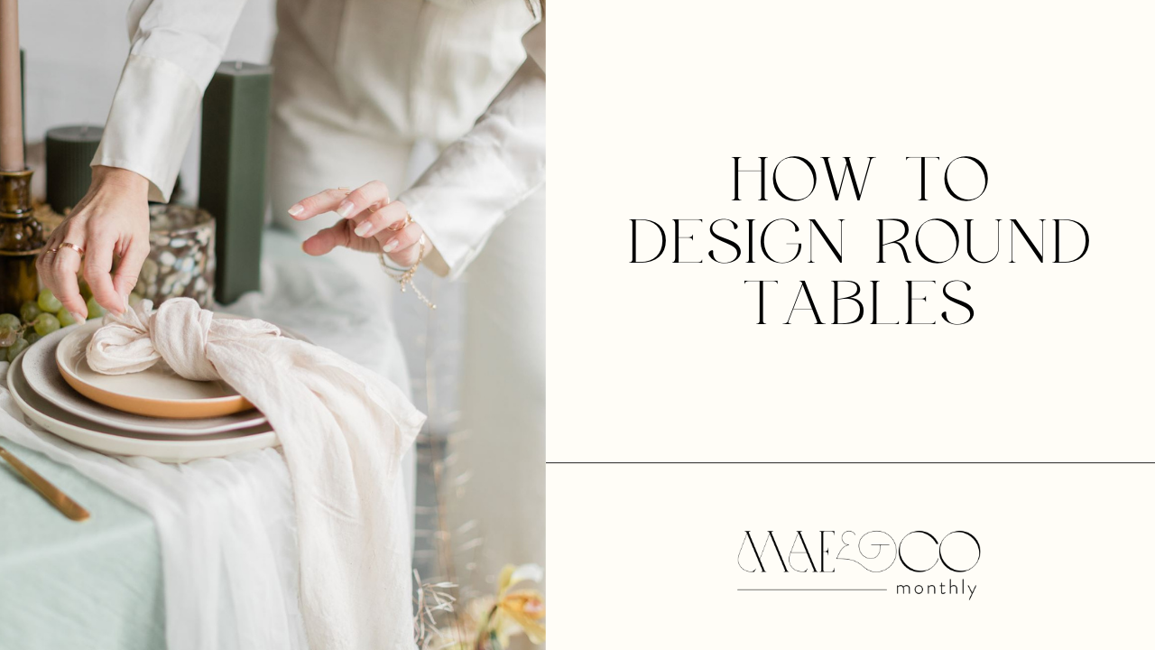 How to Design Round Tables
