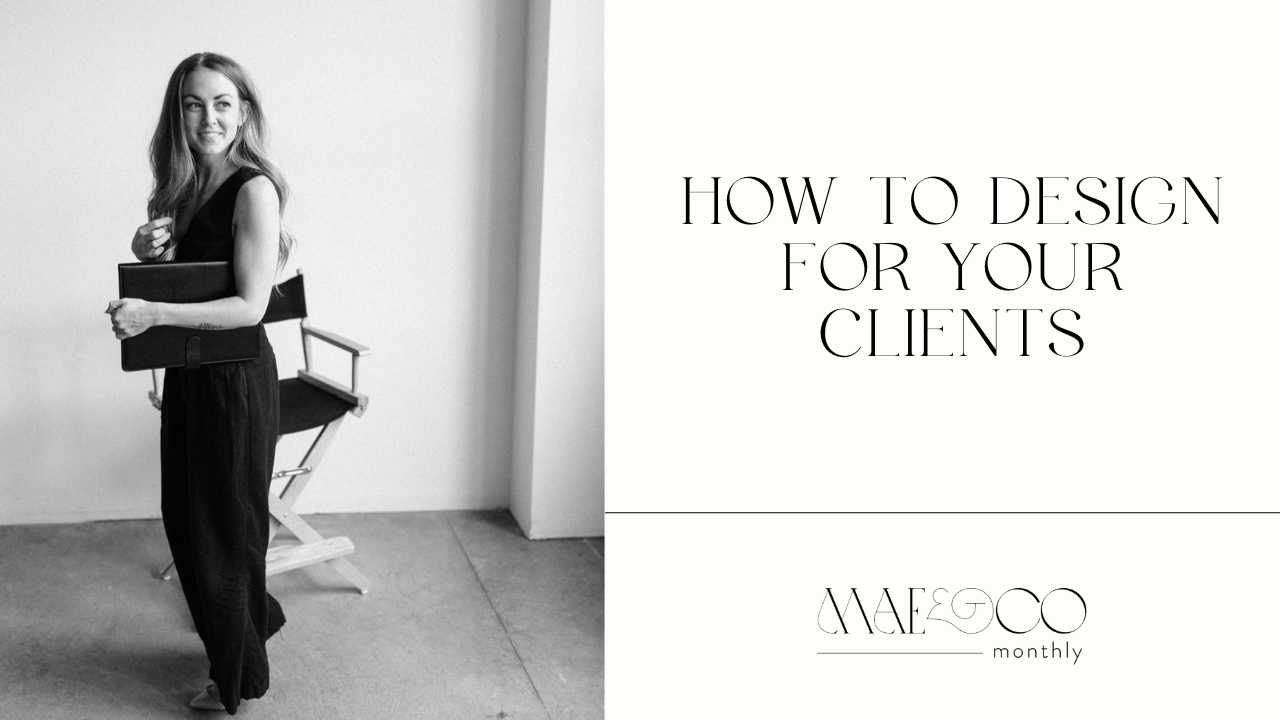 How to Design for Your Clients