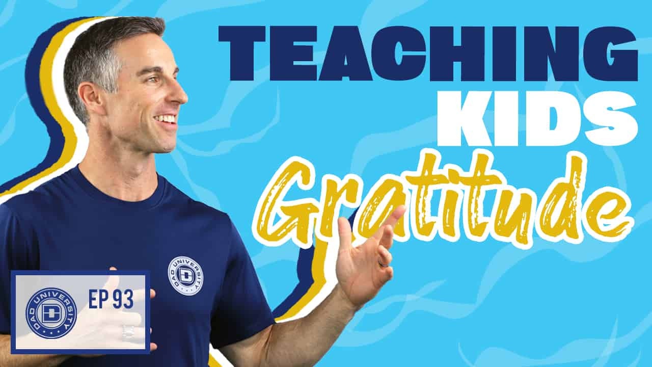 Teaching Kids Gratitude How To Raise Thankful Children Dad 