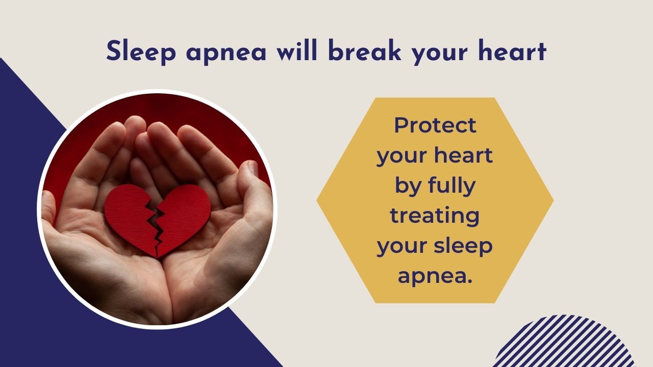 How Sleep Apnea Breaks Your Heart How Sleep Apnea Breaks Your Heart