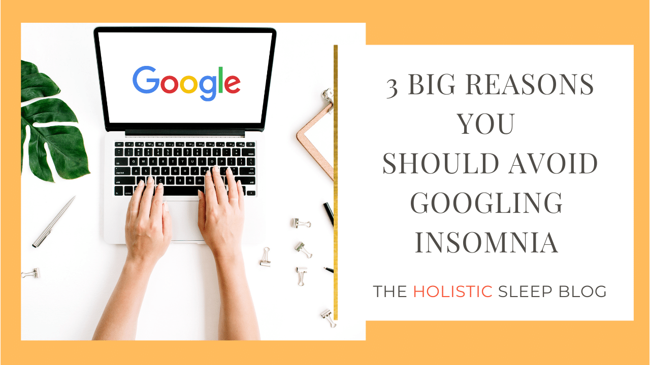 3 Big Reasons You Should Avoid Googling Insomnia