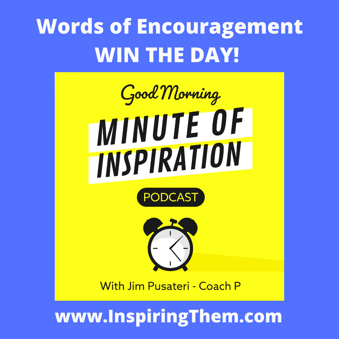 Good Morning Minute of Inspiration Podcast