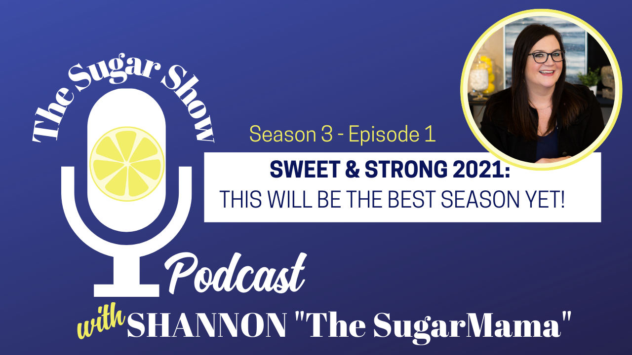 Sweet and Strong in 2021