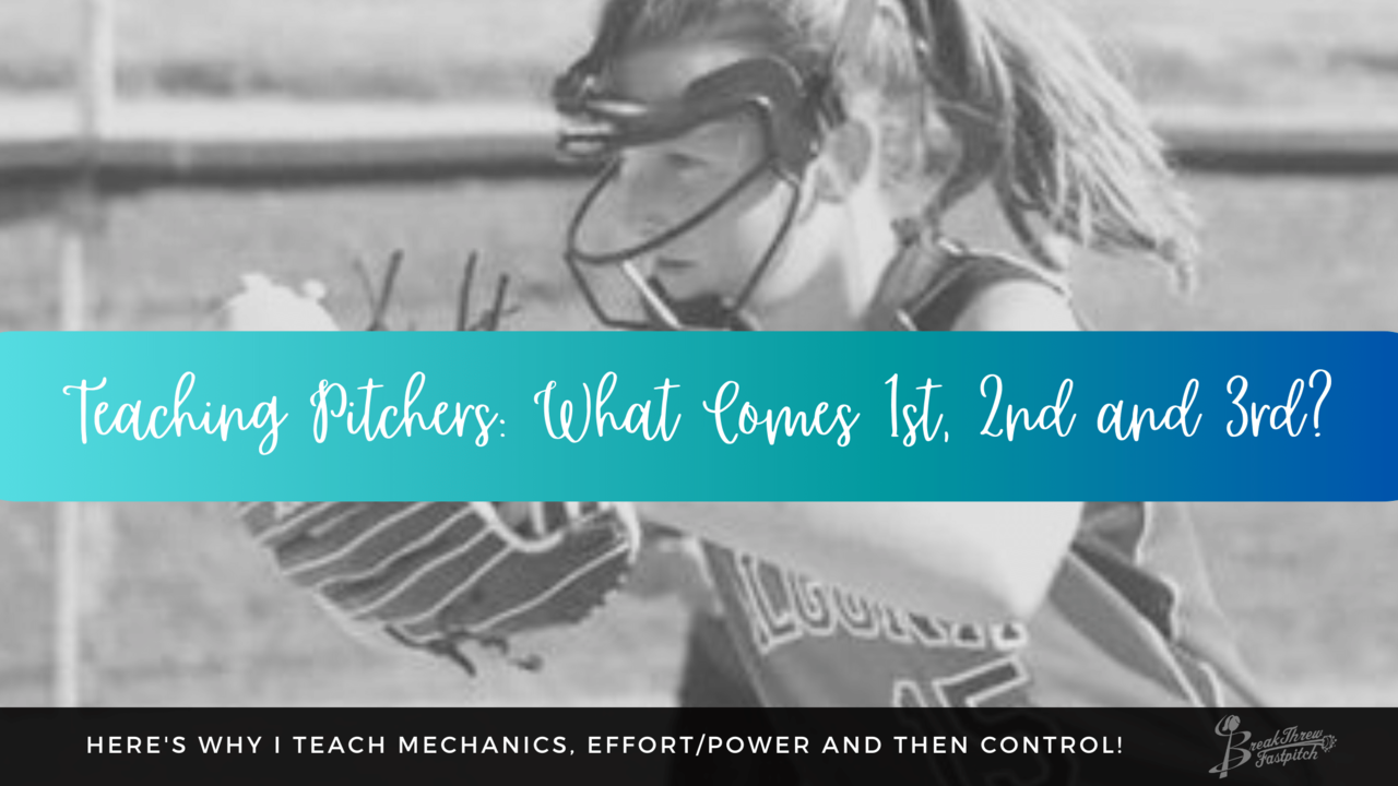 Teaching Pitchers: What Comes 1st, 2nd and 3rd?
