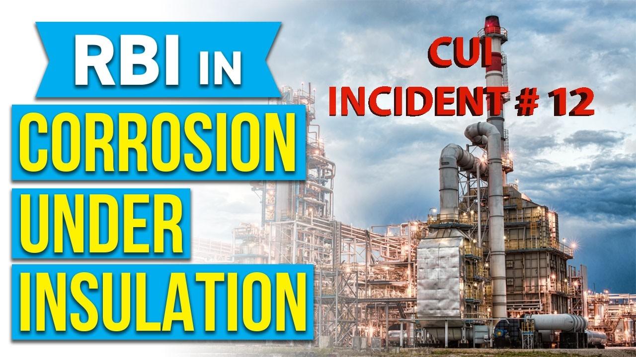 CUI Major Incident# 12: Marathon Oil Platform Incident