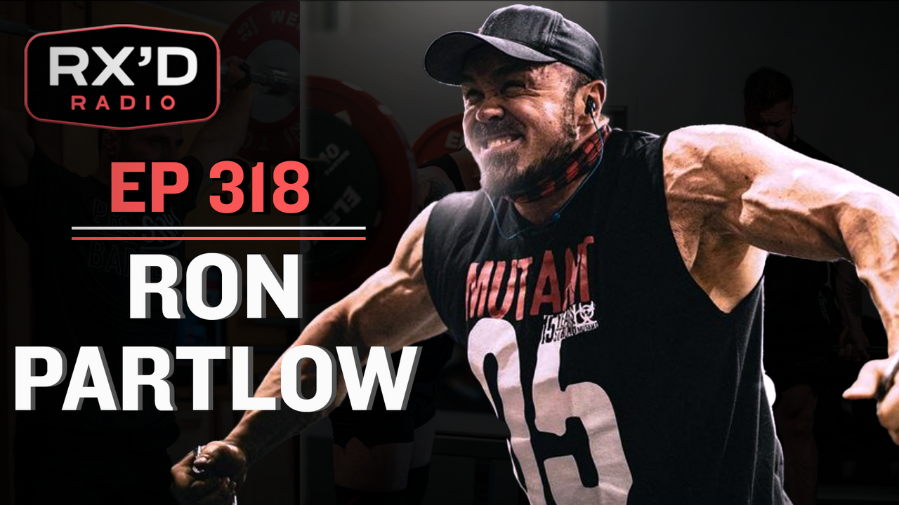 PODCAST EPISODE #318: RON PARTLOW