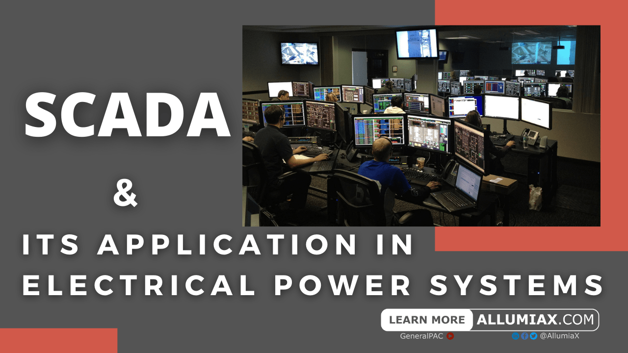 SCADA and Its Application in Electrical Power Systems