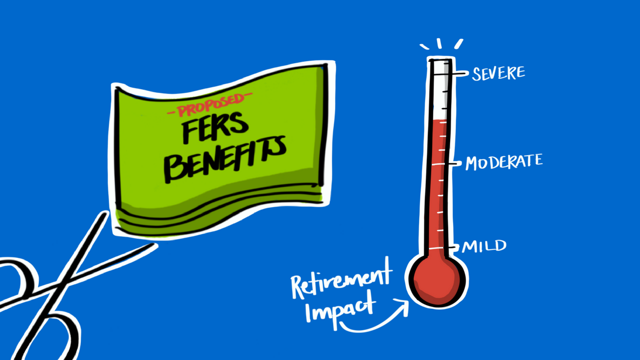 What s The Impact Of The PROPOSED FERS Benefit Cuts What s The Impact Of The PROPOSED FERS Benefit Cuts
