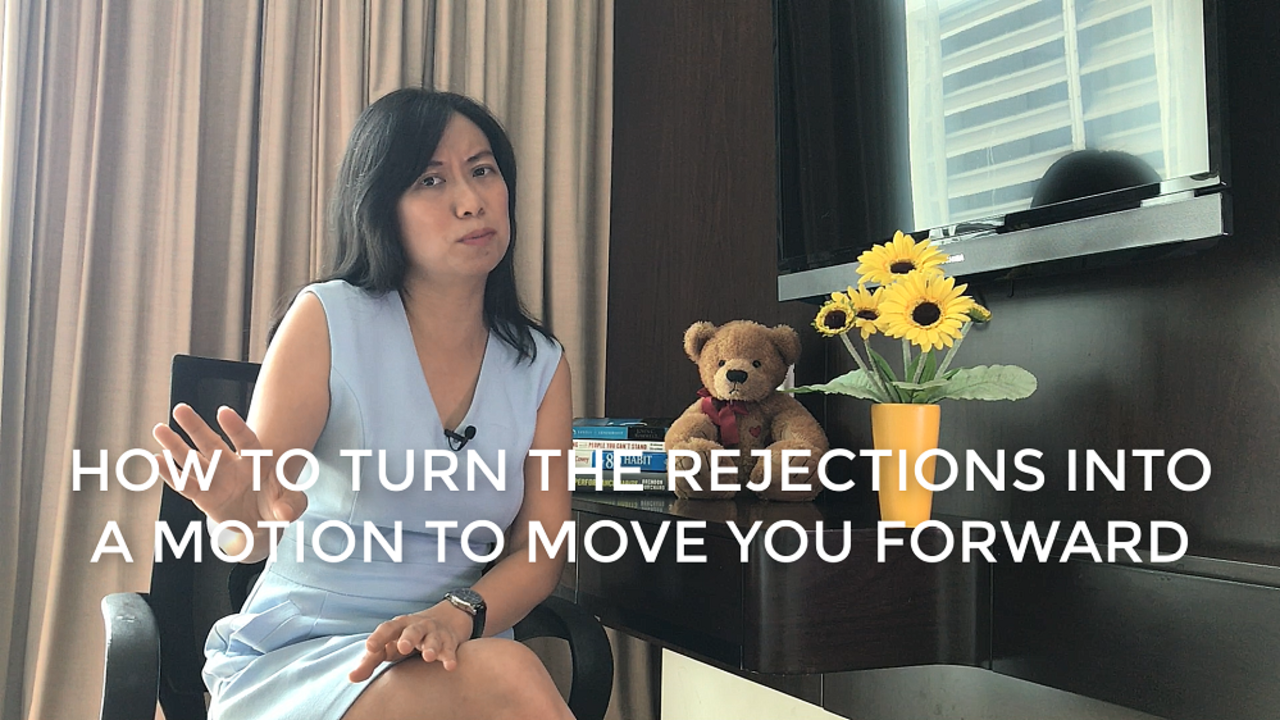 HOW TO TURN THE REJECTION INTO MOTION TO MOVE FORWARD