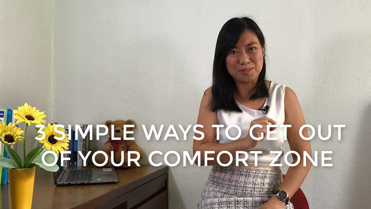 3 SIMPLE WAYS TO GET YOU OUT OF COMFORT ZONE