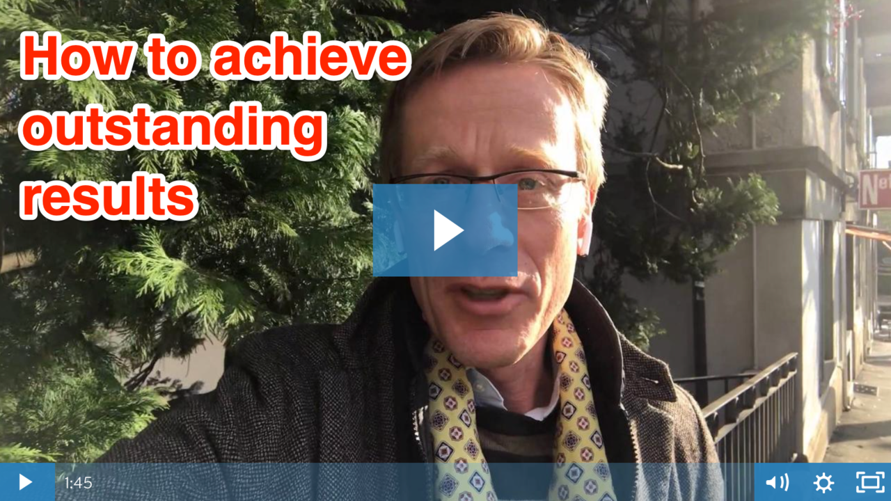 How to achieve outstanding results