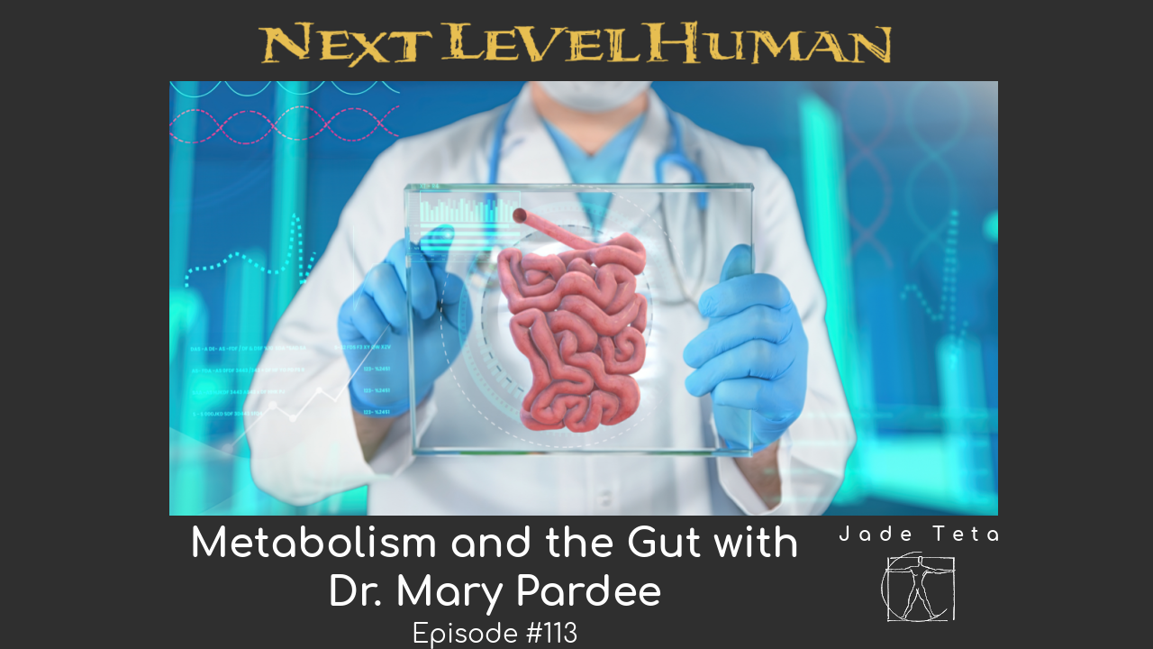 Metabolism and the Gut with Dr. Mary Pardee