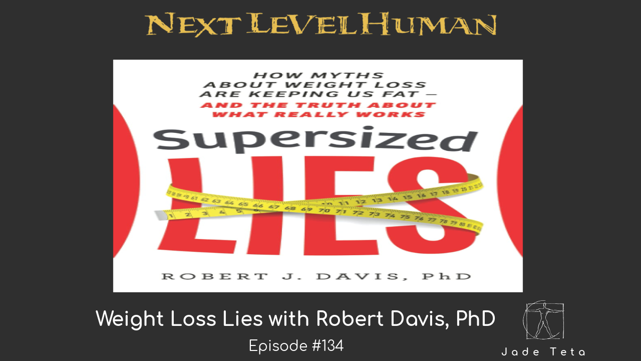 Weight Loss Lies with Robert Davis, PhD